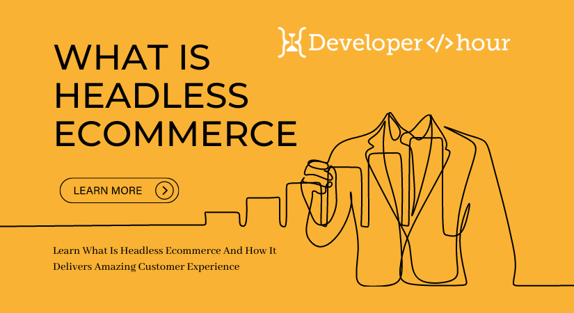 What Is Headless Ecommerce All You Need To Know