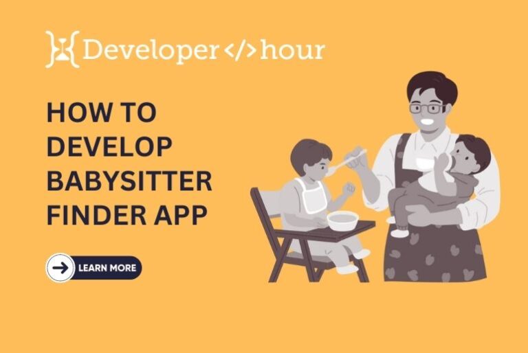 Babysitter App Development: Cost & Feature of Nanny Finder App