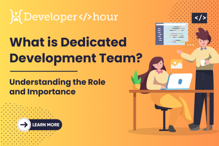 What is Dedicated Development Team? When and Why You Need