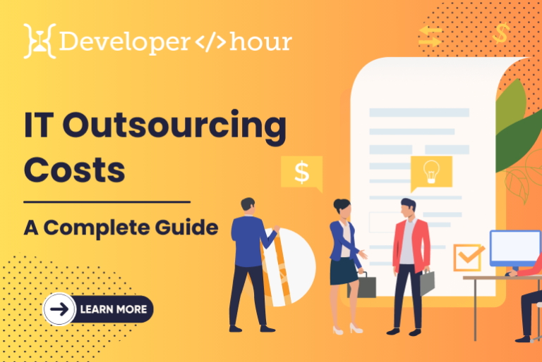 IT Outsourcing Costs: A Complete Guide 2024