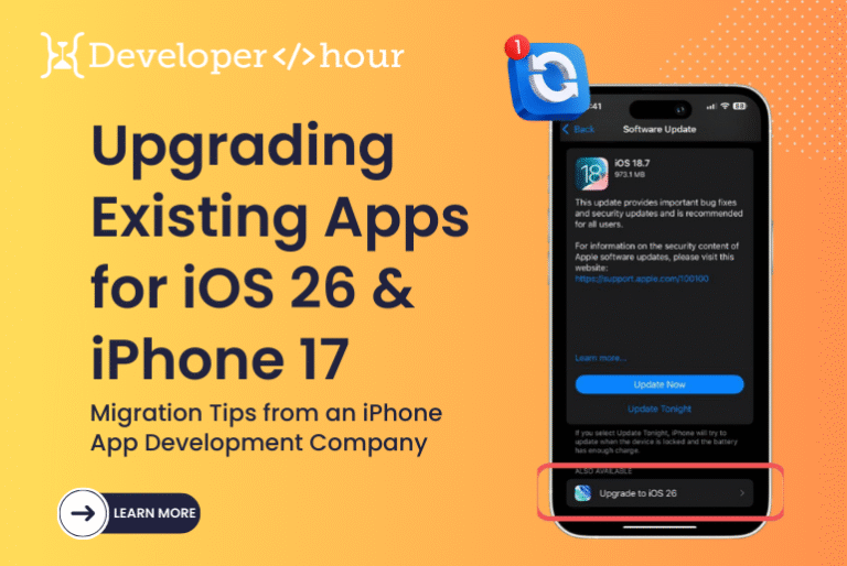 Upgrading for iOS 26 & iPhone 17? Expert Migration Tips Every App Owner ...
